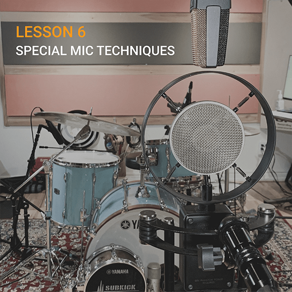 LESSON 6 - Special Mic Techniques - MARITO MARQUES